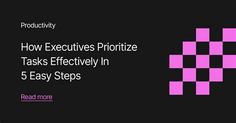 How Executives Prioritize Tasks Effectively In 5 Easy Steps