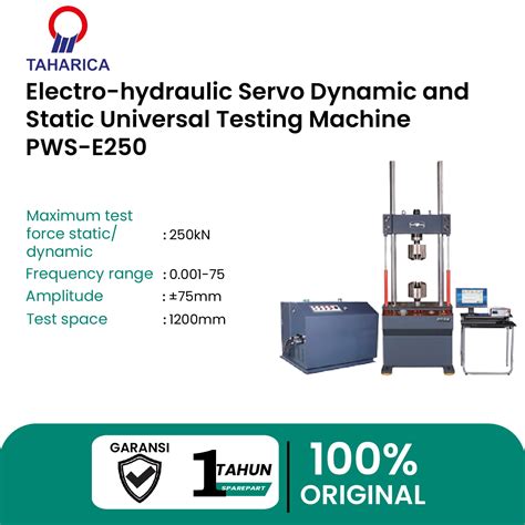 Alat Uji Universal Dinamis Dan Statis Elektro Hidrolik Pws E250 Electro