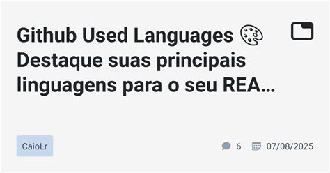 Github Used Languages 🎨 Destaque Suas Principais Linguagens Para O Seu Readme Totalmente