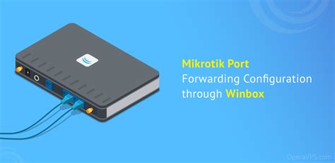 configuring mikrotik port forwarding through winbox