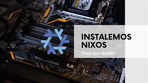 En Directo 🔴 Instalando Y Explicando Nix Os Youtube