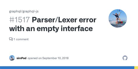 Parserlexer Error With An Empty Interface · Issue 1517 · Graphqlgraphql Js · Github