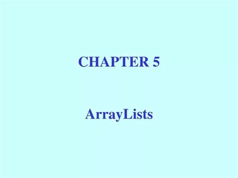 Ppt Chapter 5 Arraylists Powerpoint Presentation Free Download Id