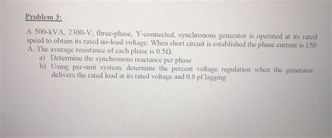 Solved A 500 Kva 2300 V Three Phase Y Connected