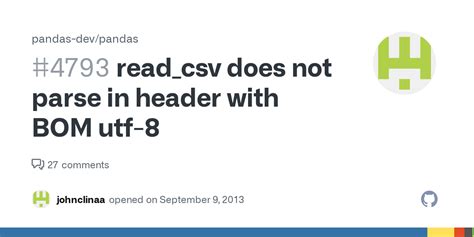 Readcsv Does Not Parse In Header With Bom Utf 8 · Issue 4793 · Pandas Devpandas · Github