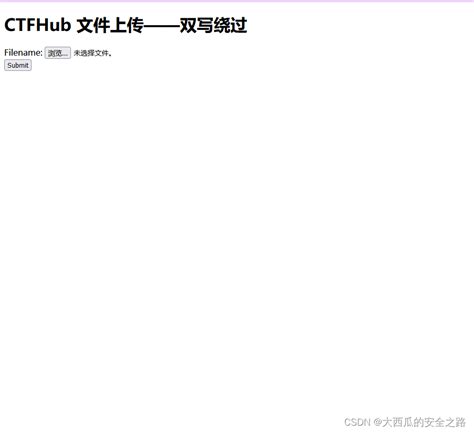 Ctfhub技能书解题笔记 文件上传 双写后缀除了修改后缀名攻击还能在后缀名后面增加一个后缀名变成双后缀名 Csdn博客
