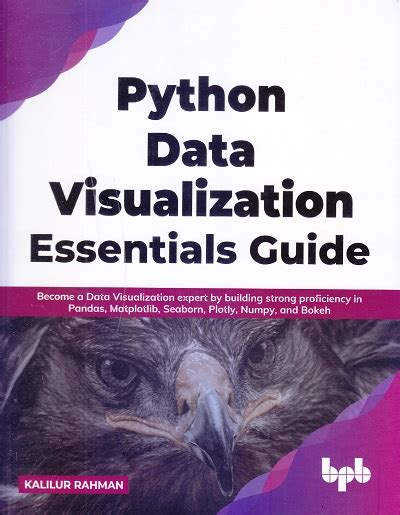 python data visualization essentials guide kalilur rahman bpb publication