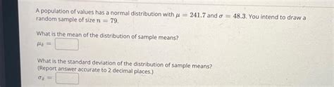 Solved A Population Of Values Has A Normal Distribution