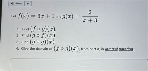 Solved Let F X 3x 1 ﻿and G X 2x 3 Find F O G X Find G O