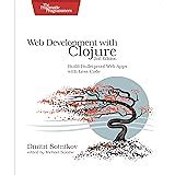 Web Development With Clojure Build Bulletproof Web Apps With Less Code