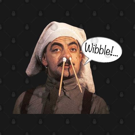 Blackadder Wibble Meme Blackadder T Shirt Teepublic