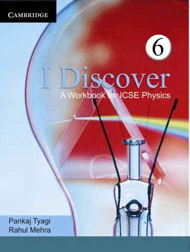 A Workbook For ICSE Physics 6 At Best Price In New Delhi By Cambridge Organisation ID 14302212073