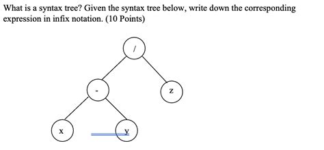 Solved What Is A Syntax Tree Given The Syntax Tree Below