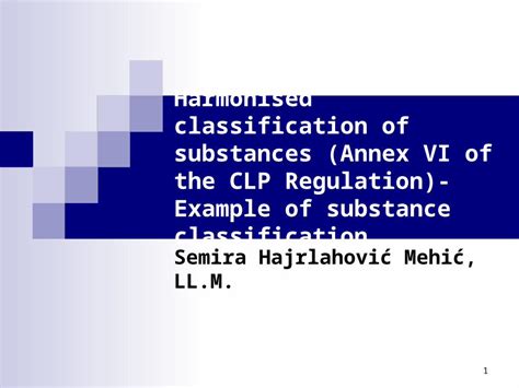 Ppt 1 Harmonised Classification Of Substances Annex Vi Of The Clp Regulation Example Of