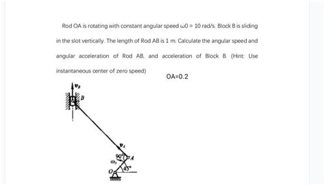 Solved Rod OA Is Rotating With Constant Angular Speed W Chegg Com
