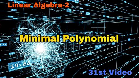 Minimal Polynomial And Its Properties 31st Video Youtube