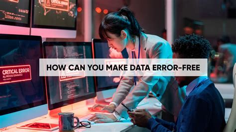How Can You Make Data Error Free And Complete Eminenture