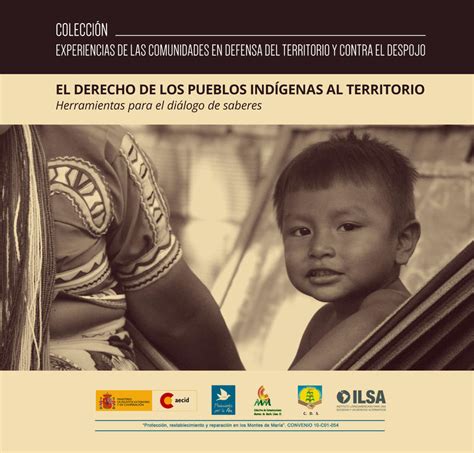 El Derecho De Los Pueblos Indígenas Al Territorio Herramientas Para El Diálogo De Saberes