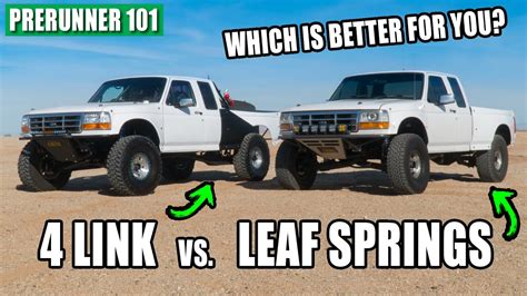 Leaf Springs Vs 4 Link The Ultimate Comparison ~ Prerunner 101 Youtube