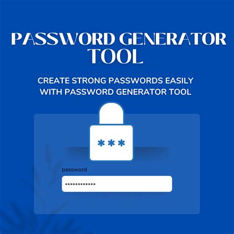 Create Strong Passwords Easily With Password Generator Tool