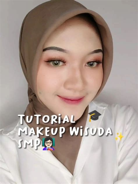 Tutorial Makeup Natural Hijab Untuk Wisuda Saubhaya Makeup
