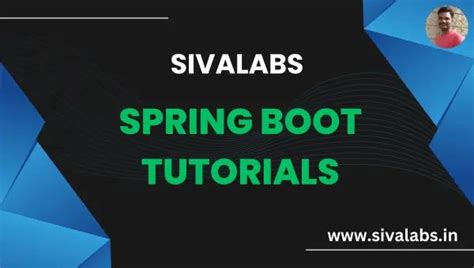 Spring Boot Tutorials Siva Prasad Reddy K