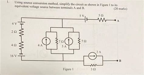 Solved 1 Using Source Conversion Method Simplify The