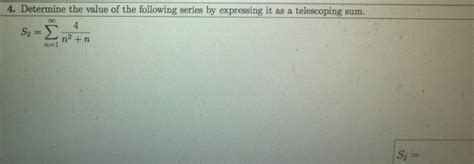 solved determine the value of the following series by
