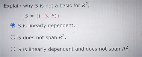 solved explain why s is not a basis for r2 s { −3 6 } s is