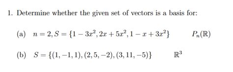 Solved Determine Whether The Given Set Of Vectors Is A Basis Chegg