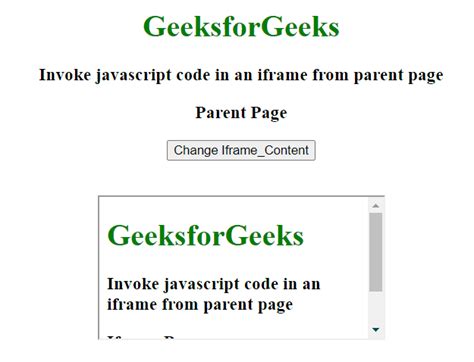 How To Invoke JavaScript Code In An Iframe From Parent Page GeeksforGeeks