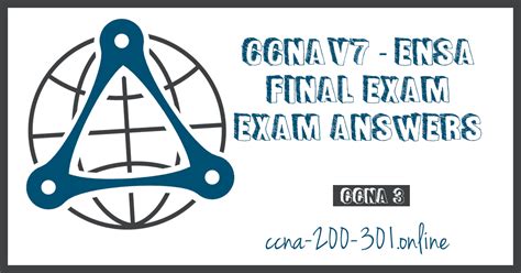 CCNA3 V7 ENSA Final Exam Answers CCNA 200 301