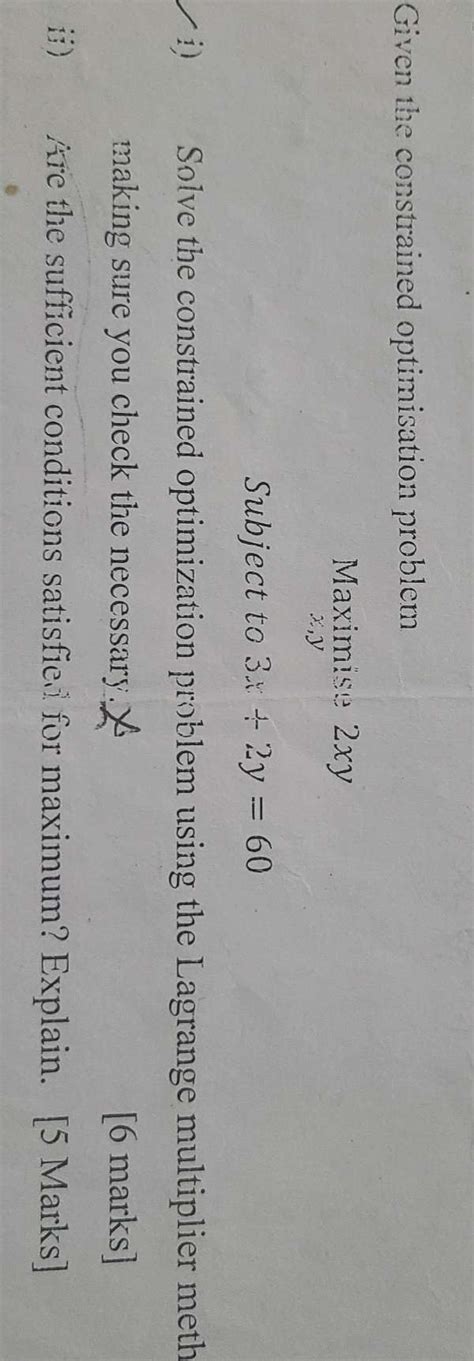 Given The Constrained Optimisation Problem C Studyx