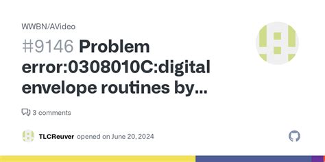 Problem Error0308010cdigital Envelope Routines By New Install · Issue 9146 · Wwbnavideo · Github