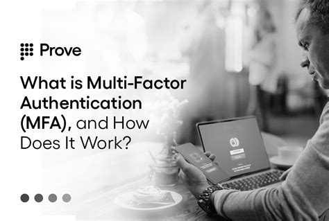what is multi factor authentication mfa and how does it work