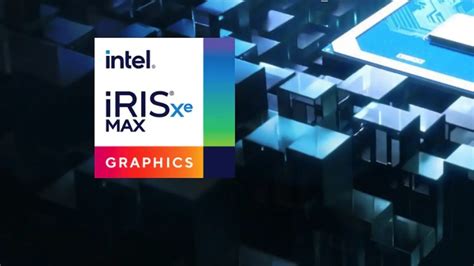 Card đồ họa tích hợp Intel Iris Xe Graphics là gì Có điểm gì nổi bật