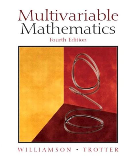 Multivariable Mathematics By Richard Williamson Hale Trotter