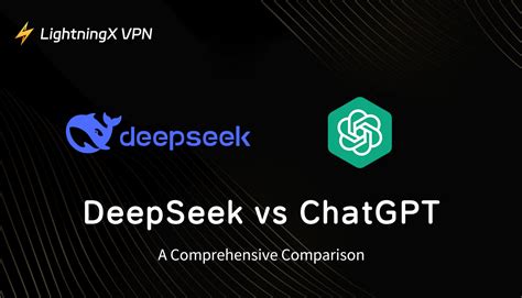 DeepSeek Vs ChatGPT A Comprehensive Comparison