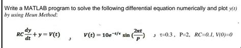 Solved Write A Matlab Program To Solve The Following