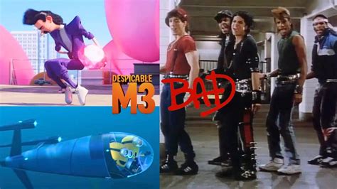 Michael Jackson Bad And Despicable Me 3 Bad Mashup Crossover