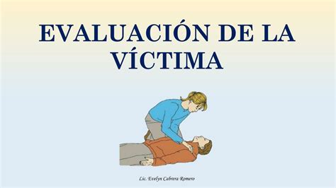 Evaluación De La Víctima Evelyn Cabrera Romero Udocz