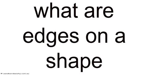 What Are Edges On A Shape