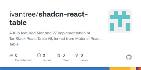Github Ivantreeshadcn React Table A Fully Featured Mantine V7