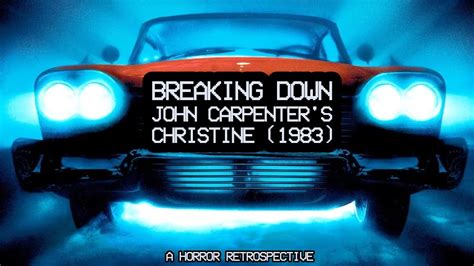 Christine 1983 Retrospective John Carpenters Haunted Car Youtube