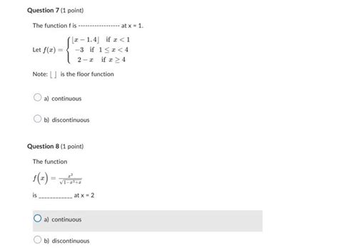 Solved The Function F Is At X 1 Let F X ⎩⎨⎧⌊x−1 4⌋ If X