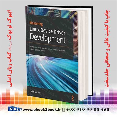 Mastering Linux Device Driver Development
