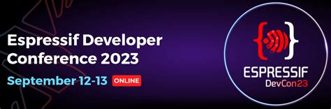 Espressif Developer Conference 2023 Call For Presentations Resp32