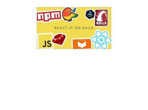 reactjs on rails speaker deck