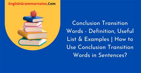 Conclusion Transition Words Definition Useful List And Examples How To Use Conclusion