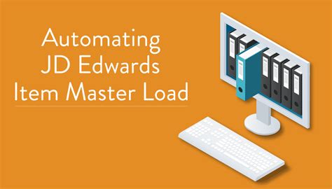 How To Automate The Jd Edwards Item Master Load By Smartbridge Medium